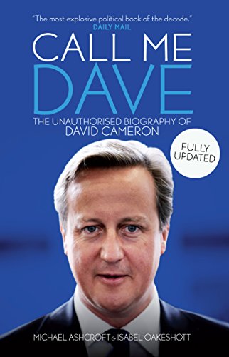 『Call Me Dave: The Unauthorised Biography of David Cameron - 読書メーター
