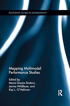 Amazon.com: Mapping Multimodal Performance Studies (Routledge Studies ...
