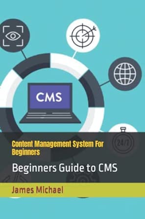 Content Management System For Beginners: Beginners Guide to CMS ...