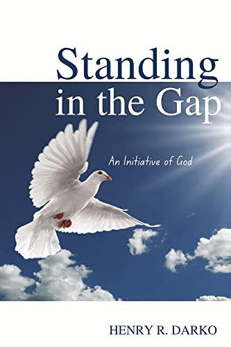 Standing in the Gap: An initiative of God - Kindle edition by Darko ...
