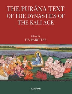 The Purana Text of the Dynasties of the Kali Age: Amazon.co.uk ...