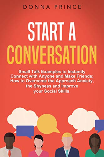 Start A Conversation Small Talk Examples To Instantly Connect With start-a-conversation-small-talk-examples-to-instantly-connect-with