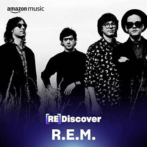 REDISCOVER R.E.M. Playlist on Amazon Music Unlimited