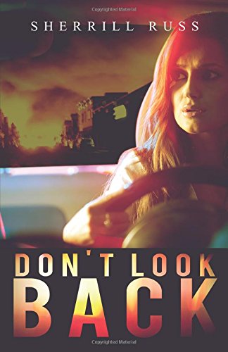 Amazon.com: Don't Look Back: 9781682076255: Sherrill, Russ: Books