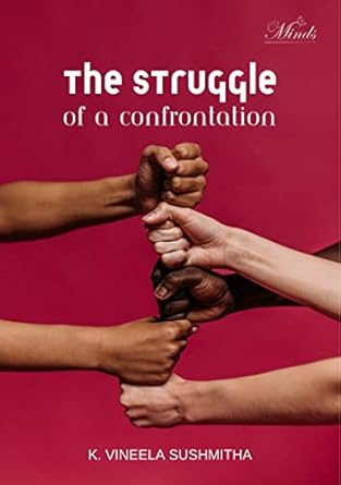 The Struggle of Confrontation : K. Vineela Sushmitha: Amazon.in: Books