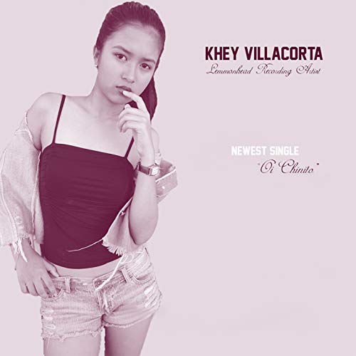 Écouter Oi Chinito de KHEY VILLACORTA sur Amazon Music Unlimited