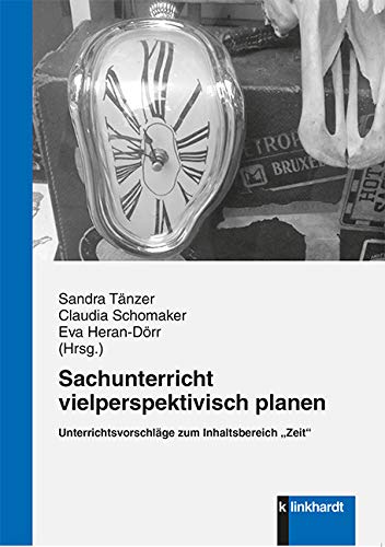 Sachunterricht vielperspektivisch planen: Unterrichtsvorschläge zum ...