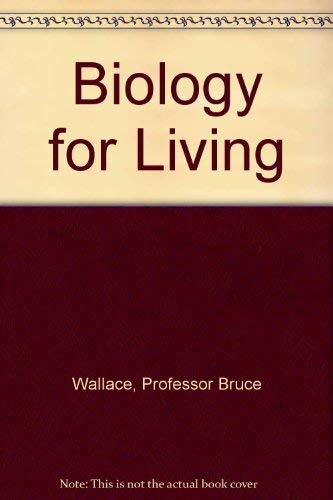 Amazon.com: Biology for Living: 9780801832215: Wallace, Professor Bruce ...
