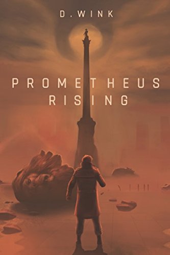 Prometheus Rising: a dystopian novel (Prometheus Trilogy): Wink, D ...