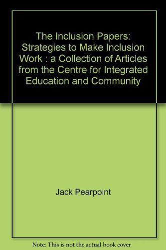 The Inclusion Papers: Jack Pearpoint, Marsha Forest, Judith Snow ...
