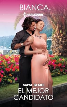 El mejor candidato: 3088 (BIANCA) : Blake, Maya, Freire Hernández, Catalina: Amazon.es: Libros