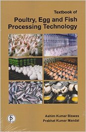 TEXTBOOK OF POULTRY: EGG AND FISH PROCESSING TECHNOLOGY: 9789380012636 ...