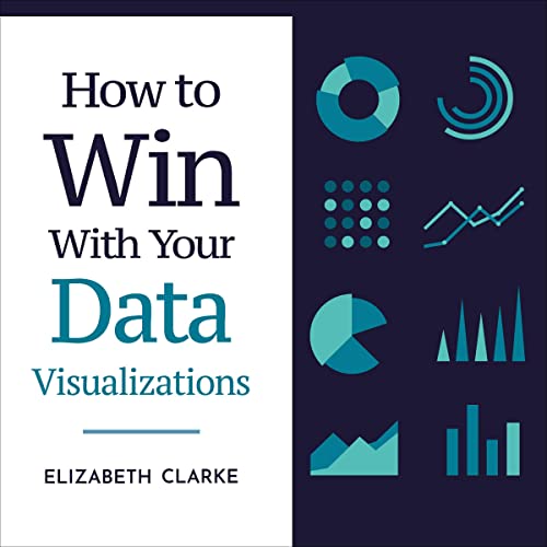 Data Analytics Data Visualization And Communicating Data 3 Books In 1 Learn The