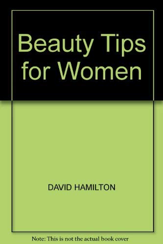 Beauty Tips for Women: David Hamilton: 9780903925204: Amazon.com: Books