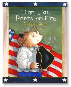 Liar, Liar, Pants on Fire: Degroat, Diane: 9780613879262: Amazon.com: Books