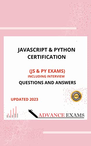 Amazon.com: JAVASCRIPT & PYTHON CERTIFICATION (JS & PY EXAMS) INCLUDING INTERVIEW QUESTIONS AND ...