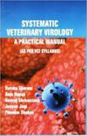 Systematic Veterinary Virology: a Practical Manual: Varsha Sharma ...