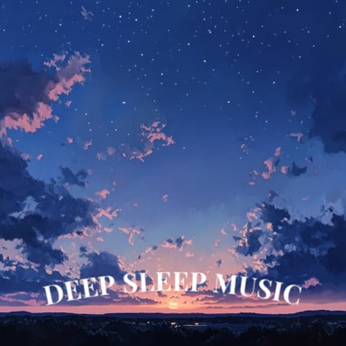 Amazon Music - Deep Sleep MusicのNight Serenity: Music for Restful Sleep ...