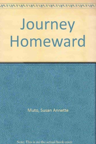 Journey Homeward: Amazon.co.uk: Muto, Susan Annette: 9780871930019: Books