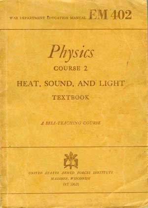 Physics Course 2 Heat, Sound, and Light Textbook: United States Armed ...
