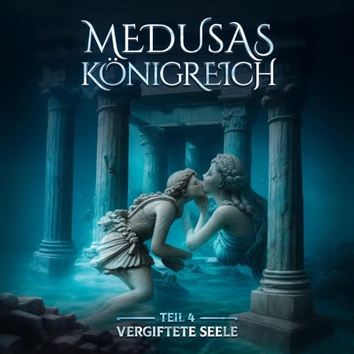 Amazon.com: Vergiftete Seele: Medusas Königreich 4 (Audible Audio Edition): Aikaterini Maria ...