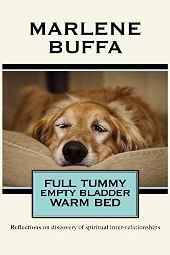 Full Tummy Empty Bladder Warm Bed: Reflections on Discovery of ...