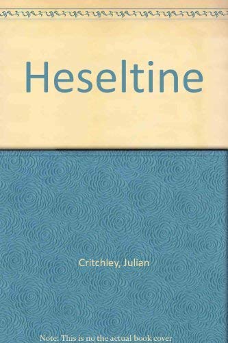 Heseltine: Julian Critchley: 9780233989020: Amazon.com: Books