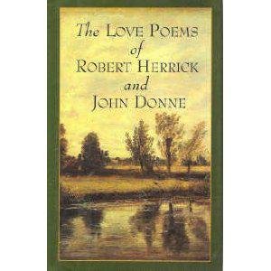 The Love Poems of Robert Herrick and John Donne: untermeyer-untermeyer ...