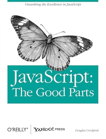 JavaScript: The Good Parts: The Good Parts: Douglas Crockford ...