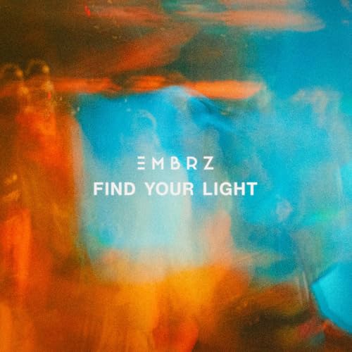 Amazon.com: Find Your Light : EMBRZ: Digital Music