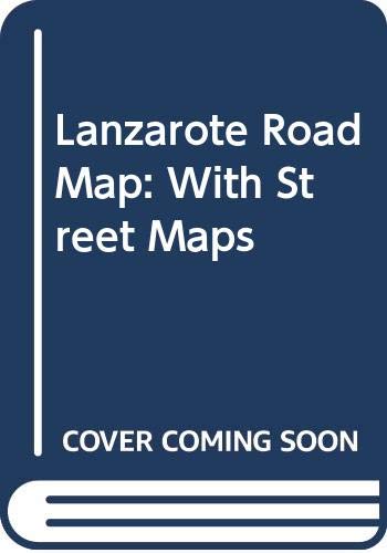 Lanzarote Road Map: With Street Maps (Mapas provinciales / serie verde ...