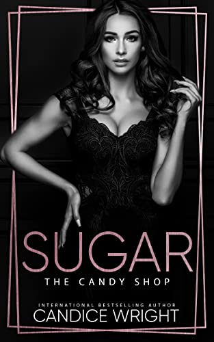 Sugar: The Candy Shop - Kindle edition by Wright, Candice. Literature ...