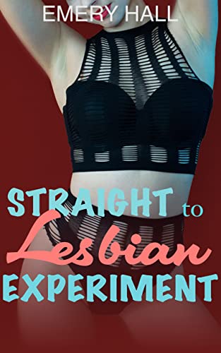 Straight to Lesbian Experiment: Straight Girl Topped and Turned Gay by ...