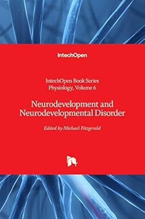 Neurodevelopment and Neurodevelopmental Disorder : Fitzgerald, Michael, Catala, Angel: Amazon ...