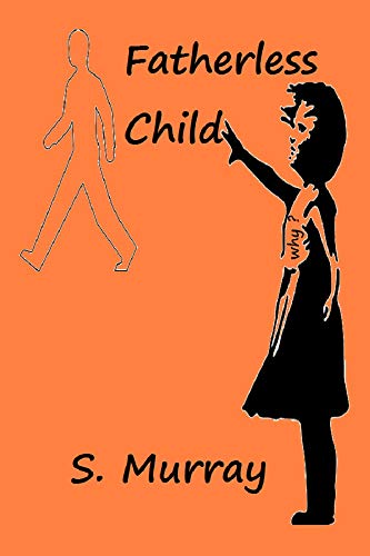 Amazon | Fatherless Child (English Edition) [Kindle edition] by Murray ...