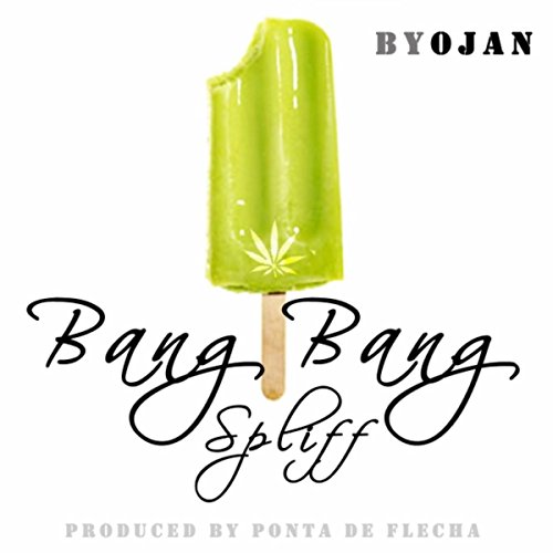 Play Bang Bang Spliff by Ojan on Amazon Music