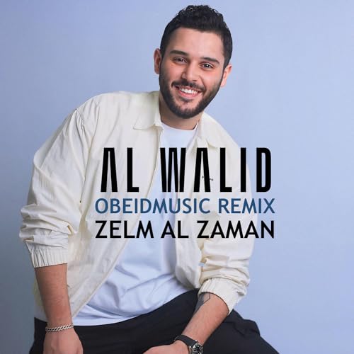 Play Zelm Al Zaman (Obeidmusic Remix) by Al Walid Hallani on Amazon ...