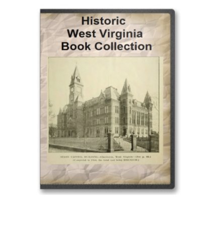 Historic West Virginia - A Collection of 30 Books Relating to 18th and ...
