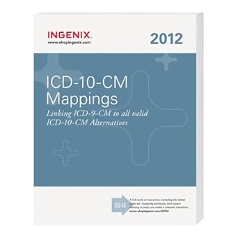 ICD-10-CM Mapping - 2012: 9781601515902: Medicine & Health Science ...