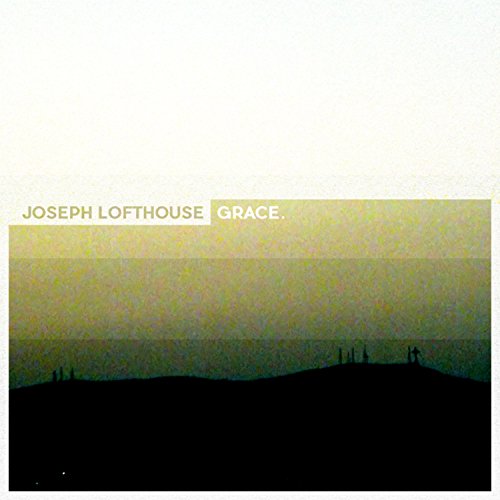 Amazon.com: Grace : Joseph Lofthouse: Digital Music