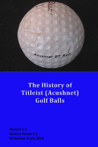 The History of Titleist Golf Balls: Hatcher, M: 9781482702101: Amazon ...