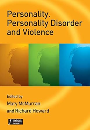 Personality, Personality Disorder and Violence: An Evidence Based ...