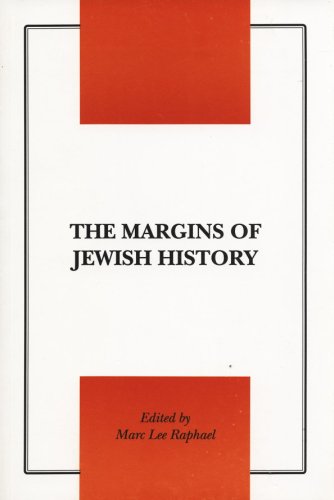 The Margins of Jewish History: Marc Lee Raphael: Amazon.com: Books