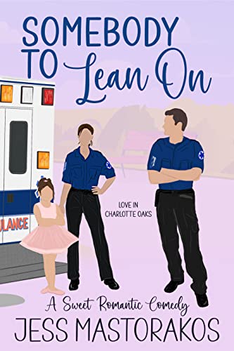 Amazon.com: Somebody to Lean On: A Small-town, Friends-to-Lovers, Sweet ...