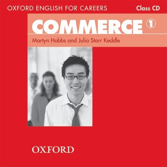 Commerce 1. Class CD (Oxford English for Careers): Hobbs, Martyn ...