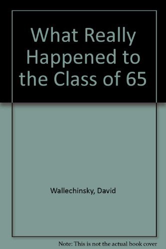 What Really Happened to the Class of '65?: Michael Medved, David ...