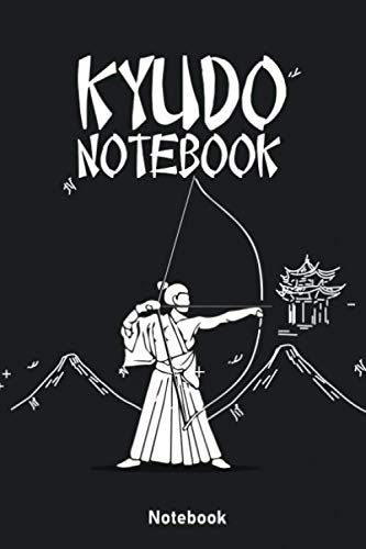 KYUDO NOTEBOOK: Kyudo training journal (Budo): Budo, Archery ...