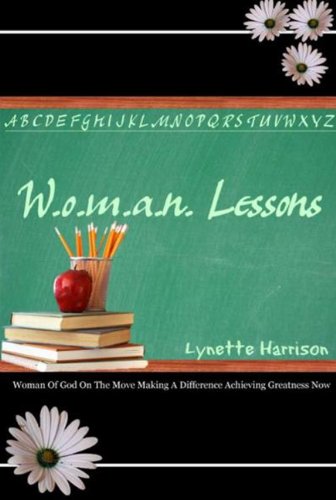 W. O. M. A. N. Lessons: Harrison, Lynette: 9780982778401: Amazon.com: Books