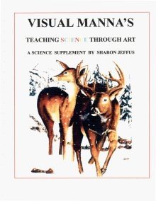Teaching Science Through Art From Visual Manna Sharon Jeffus: Amazon ...