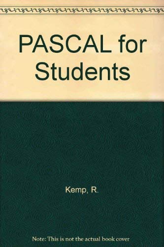 Pascal for Students: Kemp, R.: 9780713135985: Amazon.com: Books